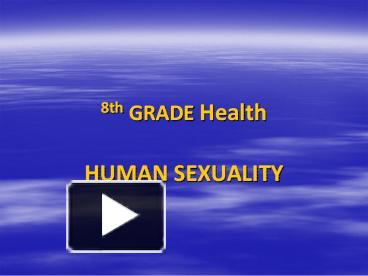 PPT – 8th GRADE Health PowerPoint presentation | free to download - id ...