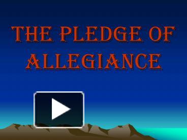 The Pledge of Allegiance presentation | free to view