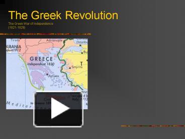 The Greek Revolution The Greek War of Independence (1821-1829 ...
