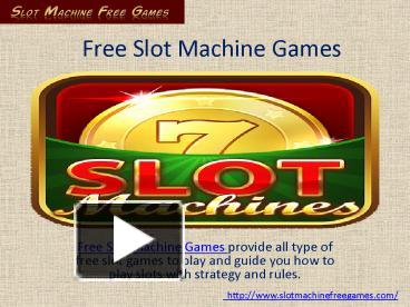 PPT – Free Slot Machine Games PowerPoint presentation | free to ...