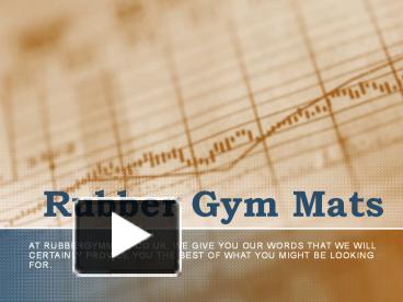 PPT – Gym Matting PowerPoint presentation | free to download - id ...