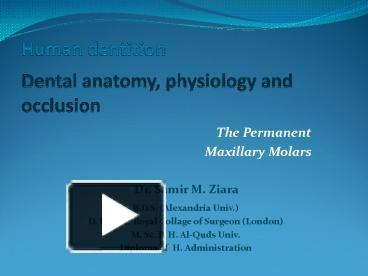 Human dentition Dental anatomy, physiology and occlusion presentation ...