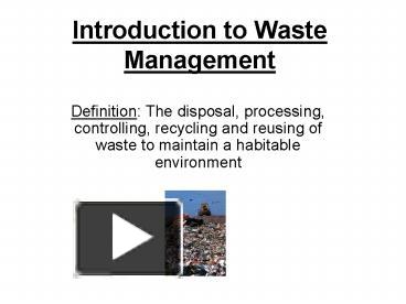Introduction to Waste Management presentation | free to view
