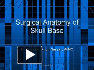 Surgical Anatomy of Skull Base presentation | free to download