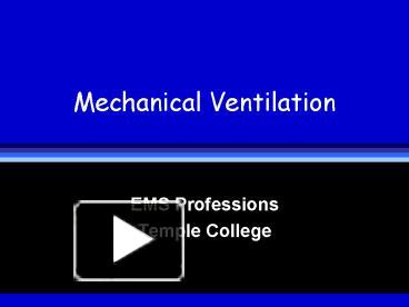 Mechanical Ventilation presentation | free to view