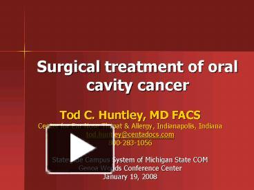 Surgical treatment of oral cavity cancer presentation | free to view