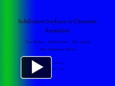 Subdivision Surfaces in Character Animation presentation | free to download