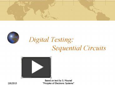 Digital Testing: Sequential Circuits presentation | free to view