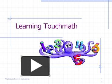 Learning Touchmath presentation | free to download