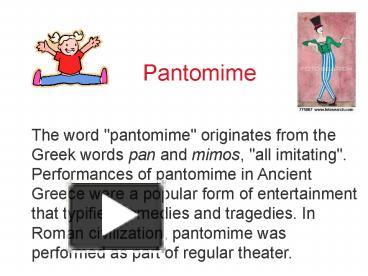 Pantomime presentation | free to view