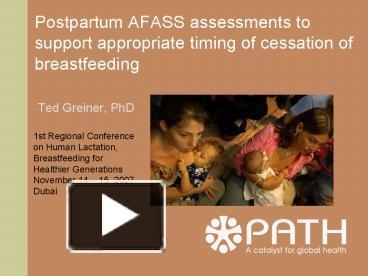 Postpartum AFASS assessments to support appropriate timing of cessation ...