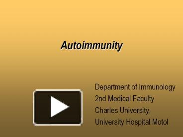 PPT – Autoimmunity PowerPoint presentation | free to view - id: 5d43e5 ...