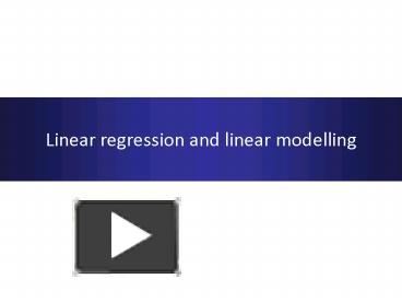 PPT – Linear regression and linear modelling PowerPoint presentation ...