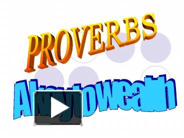 PPT – PROVERBS PowerPoint presentation | free to view - id: 5d7dca-OGM3M