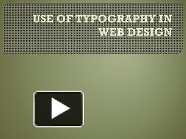 PPT – Use of typography in web design PowerPoint presentation | free to ...