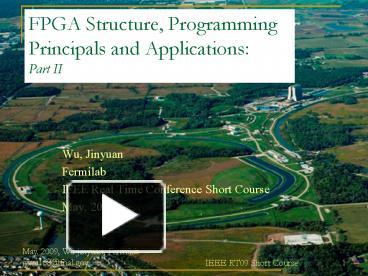 FPGA Structure, Programming Principals and Applications: Part II ...
