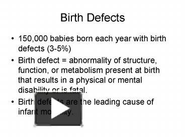 Birth Defects presentation | free to view