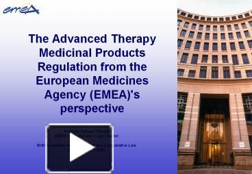 PPT – The Advanced Therapy Medicinal Products Regulation from the ...