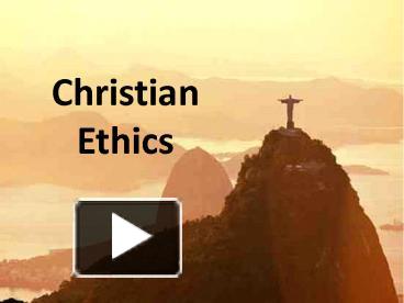 Christian Ethics presentation | free to download