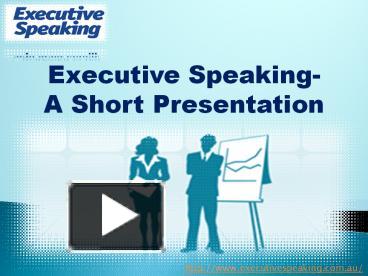 PPT – Learn in Detail about the Presentation Skills from Executive ...