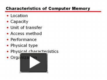 Characteristics of Computer Memory presentation | free to download
