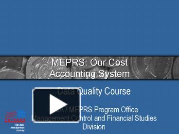 MEPRS: Our Cost Accounting System presentation | free to view