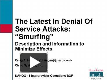 PPT – The Latest In Denial Of Service Attacks: Smurfing PowerPoint ...