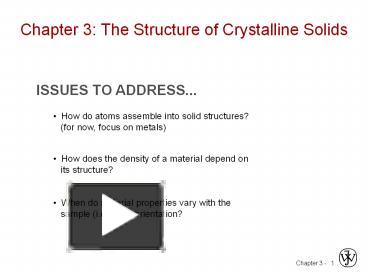 Chapter 3: The Structure of Crystalline Solids presentation | free to view
