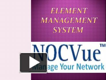 PPT – Element Management System Company PowerPoint presentation | free ...