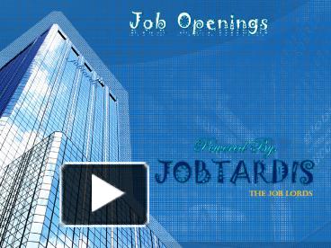 PPT – Job Openings PowerPoint presentation | free to download - id ...