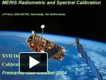 PPT – MERIS Radiometric and Spectral Calibration PowerPoint ...