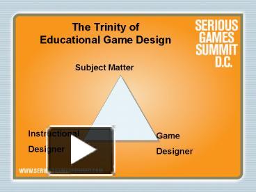 PPT – The Trinity of Educational Game Design PowerPoint presentation ...