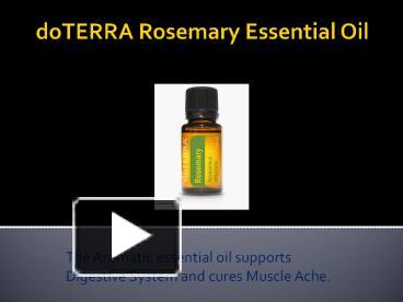 PPT – doTERRA Rosemary Essential Oil PowerPoint presentation | free to ...