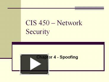 PPT – CIS 450 PowerPoint presentation | free to download - id: 5e9ab-YjJmY