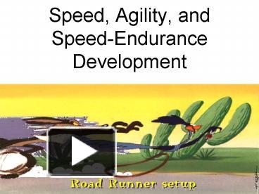 PPT – Speed, Agility, and Speed-Endurance Development PowerPoint ...