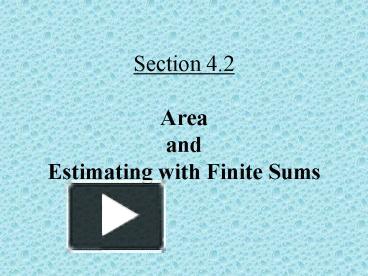 Section 4.2 Area and Estimating with Finite Sums presentation | free to ...