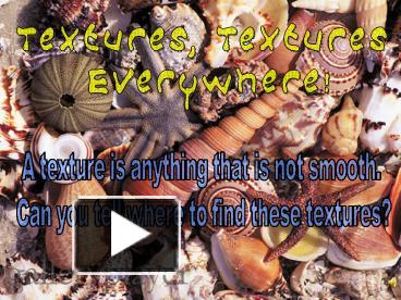 PPT – Textures, Textures PowerPoint presentation | free to view - id ...