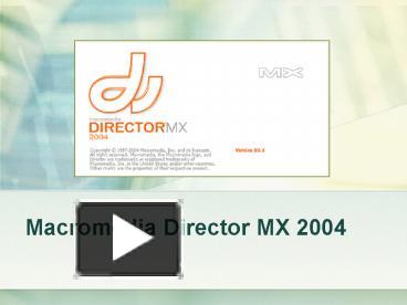 Macromedia Director MX 2004 presentation | free to view