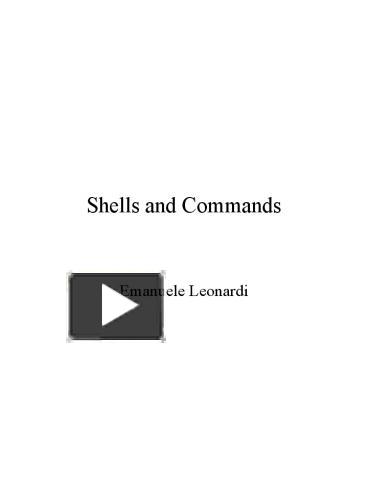 PPT – Shells and Commands PowerPoint presentation | free to download ...