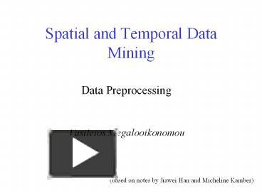 Spatial and Temporal Data Mining presentation | free to download
