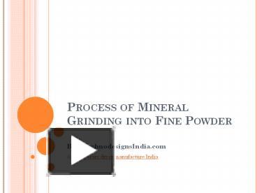 PPT – Process of Mineral Grinding into Fine Powder PowerPoint ...