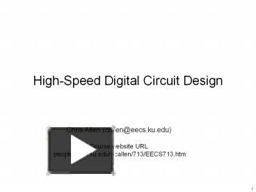 High-Speed Digital Circuit Design presentation | free to view