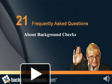 Backgroundcheck.com's 21 Frequently Asked Questions About Background ...