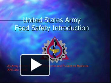 United States Army Food Safety Introduction presentation | free to view