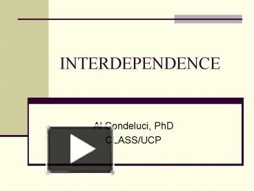 INTERDEPENDENCE presentation | free to view