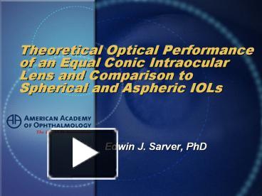 Theoretical Optical Performance of an Equal Conic Intraocular Lens and ...