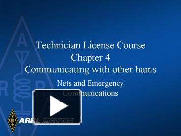 PPT – Technician License Course Chapter 4 Communicating with other hams ...