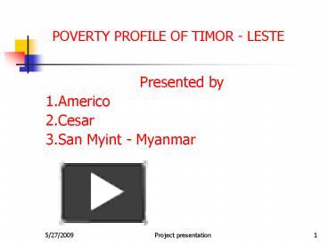 POVERTY PROFILE OF TIMOR LESTE presentation | free to view