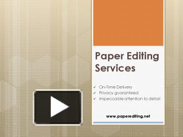 PPT – paper editing services PowerPoint presentation | free to download ...