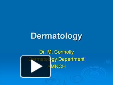 Dermatology presentation | free to view